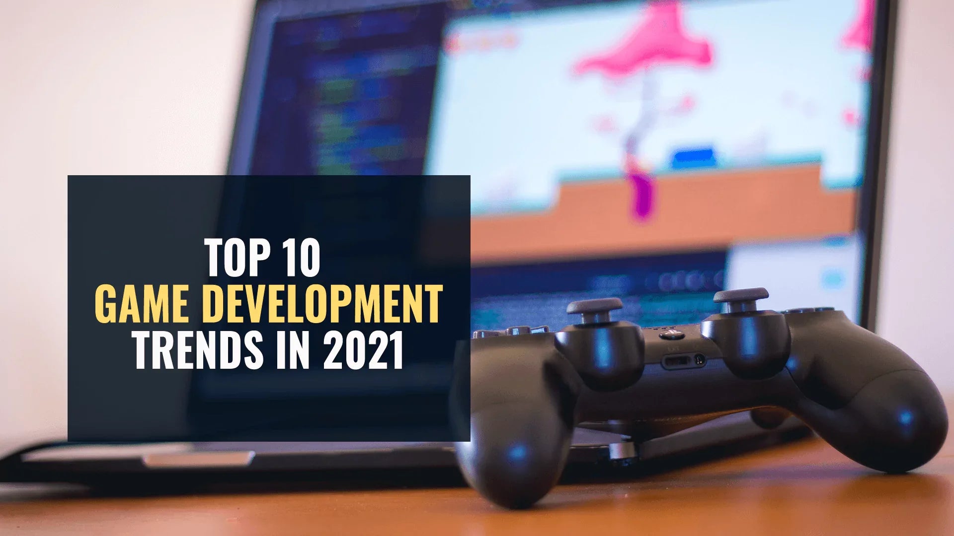 Top 10 Game Development Trends in 2021 – Zvky Design Studio